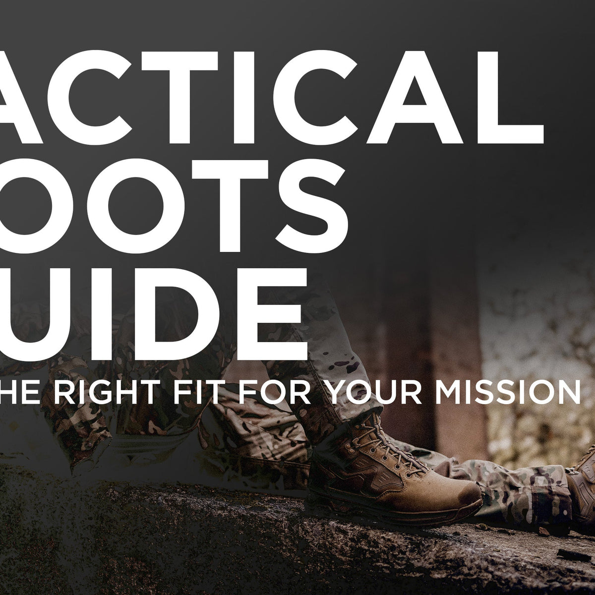 Tactical Boots Guide: Find the Right Fit for Your Mission – Urban Tactical